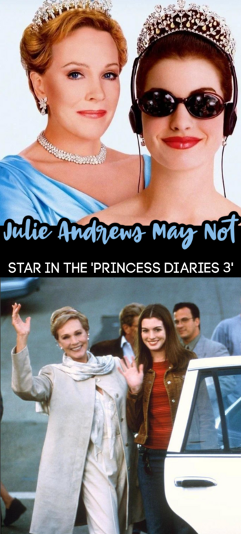 Julie Andrews Says It May Not Be Possible for Her to Star In 'The ...